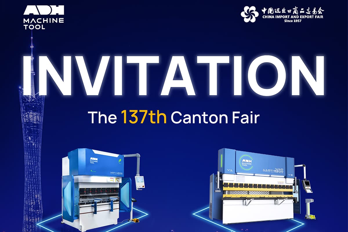 Únase a ADH Machine Tool en la 137ª Feria de Cantón - ADH Machine Tool