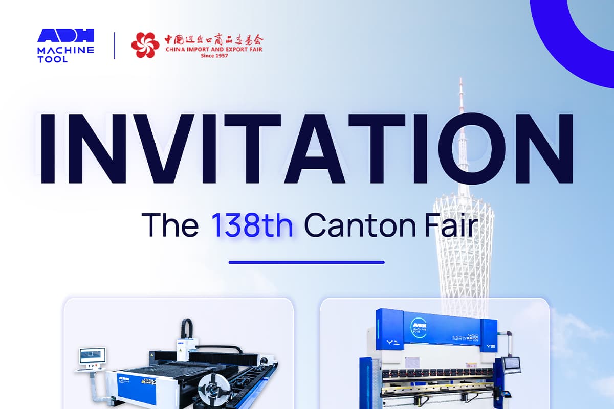 ADH Machine Tool mostrará sus innovaciones en la 138ª Feria de Cantón - ADH Machine Tool