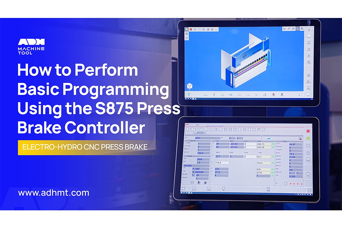 Paano Isagawa ang Basic Programming Gamit ang S875 Press Brake ...